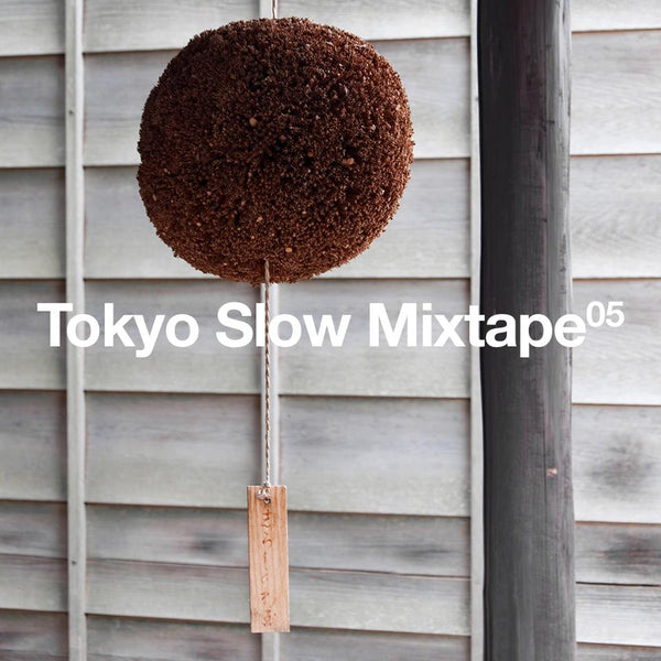 Tokyo Slow Mixtape 05– tokyobike