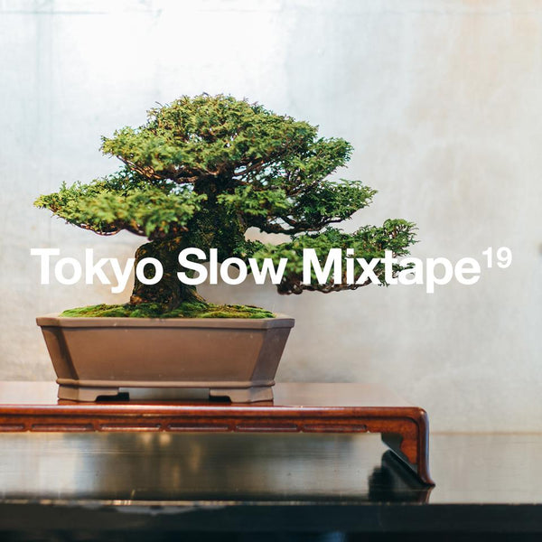 Tokyo Slow Mixtape 19– tokyobike