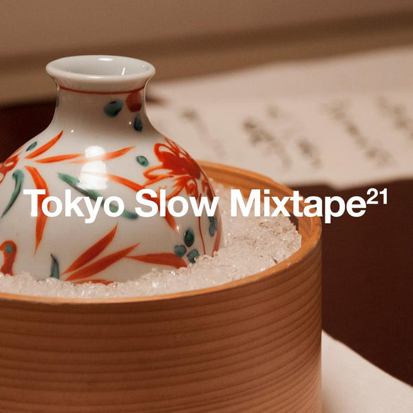 Tokyo Slow Mixtape 21– tokyobike