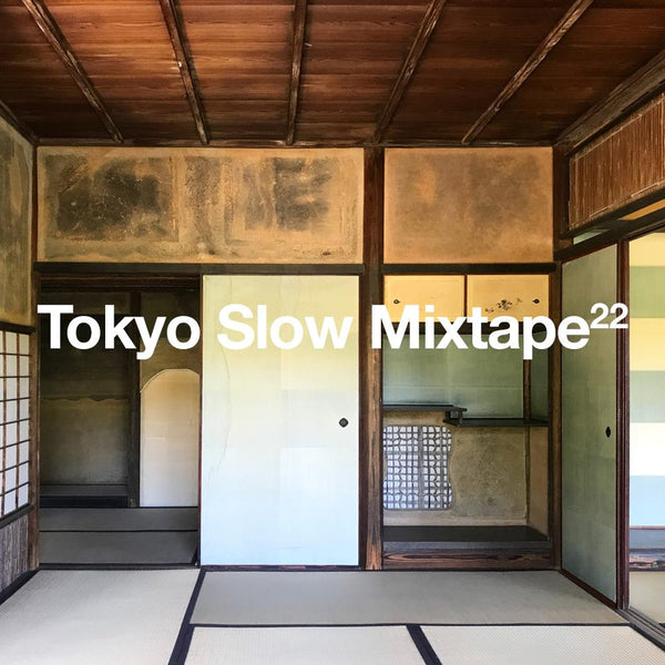 Tokyo Slow Mixtape 22– tokyobike